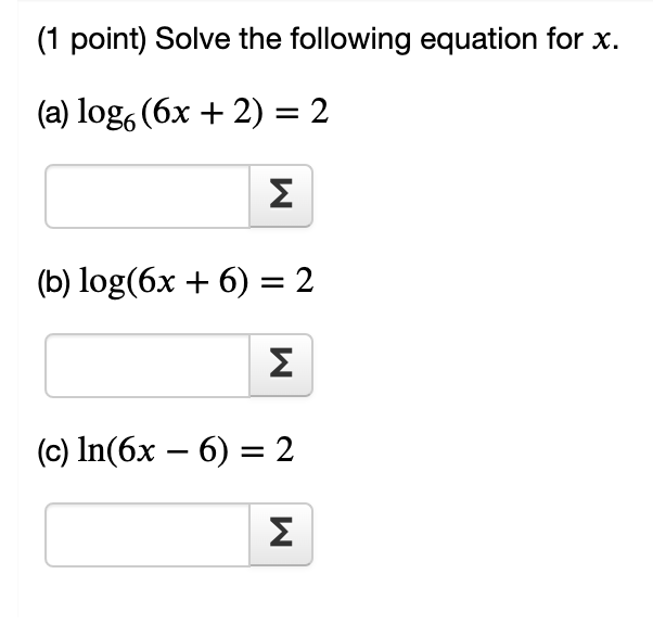 Solved (1 point) Solve the following equation for x. (a) | Chegg.com
