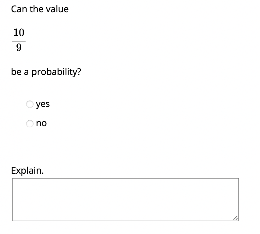 Solved Can the value 10 9 be a probability? yes O no | Chegg.com