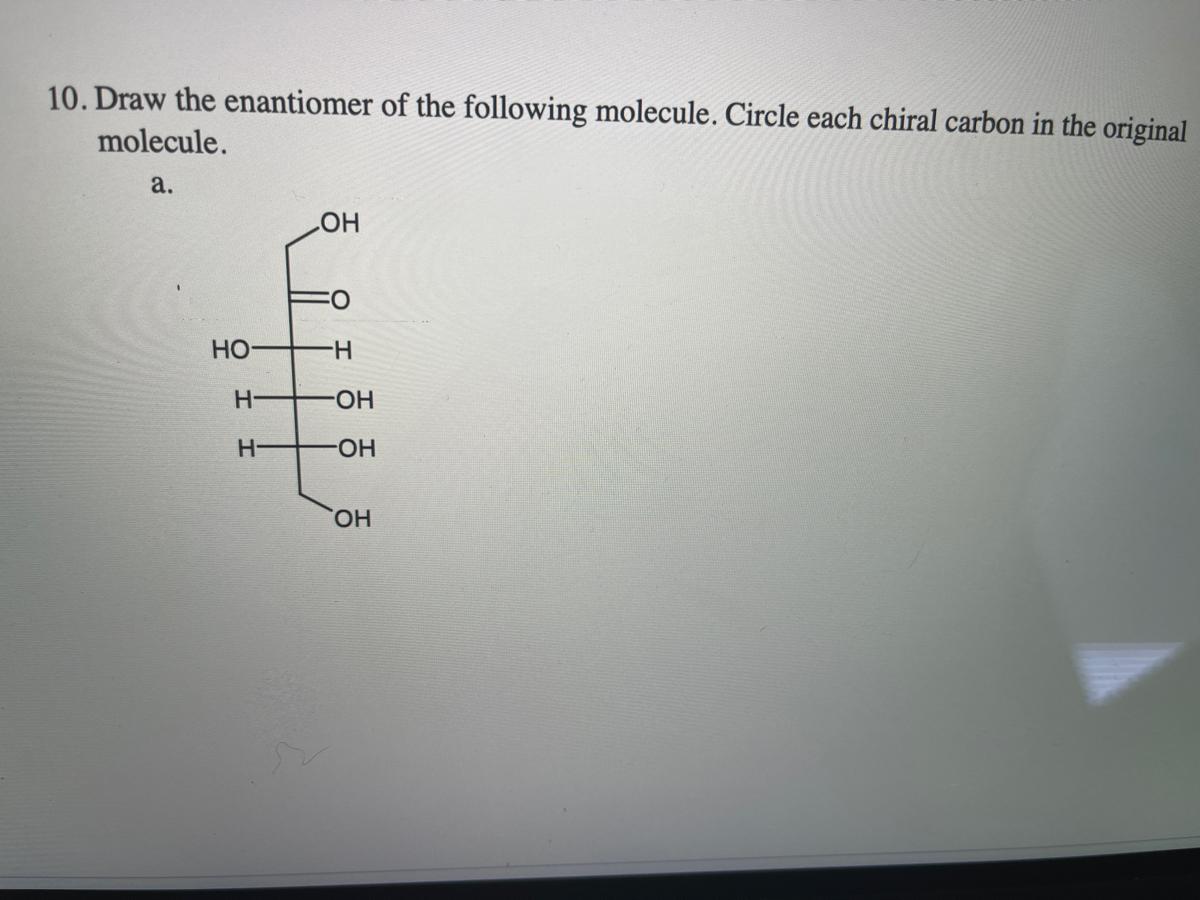 Solved Draw the enantiomer of the following molecule. Circle | Chegg.com