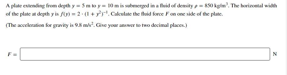 Solved A plate extending from depth y = 5 m to y = 10 m is | Chegg.com
