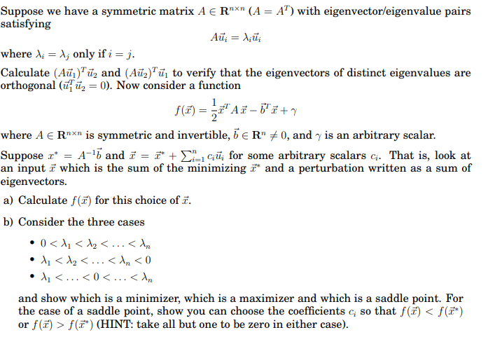 Solved Suppose we have a symmetric matrix A∈Rn×n(A=AT) with | Chegg.com