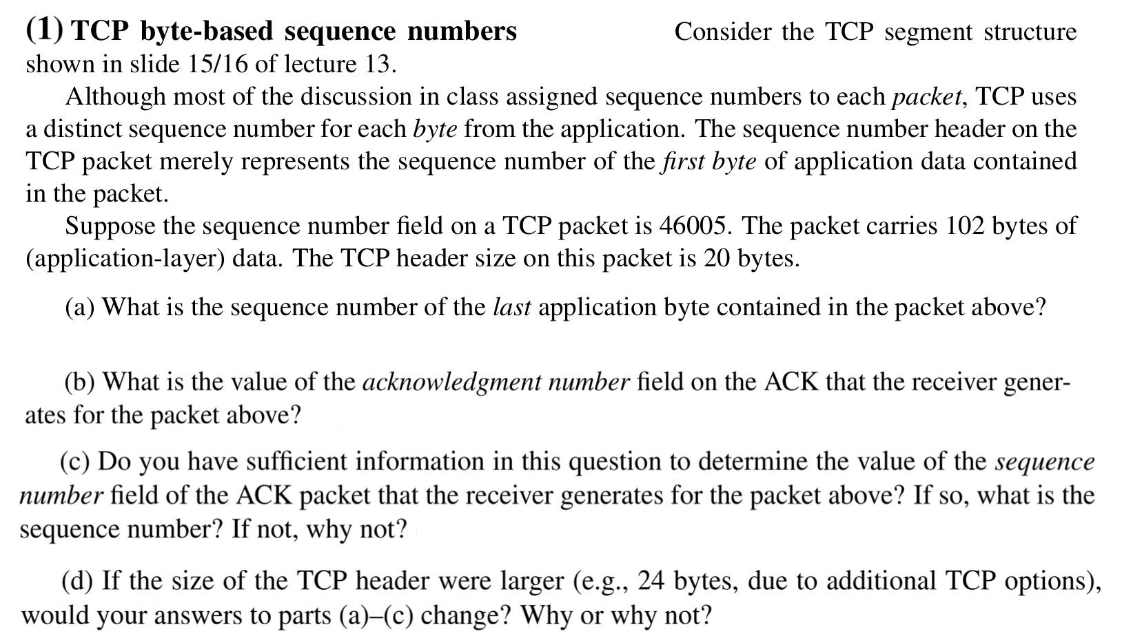 Solved 1 Tcp Byte Based Sequence Numbers Consider The Tcp 3595