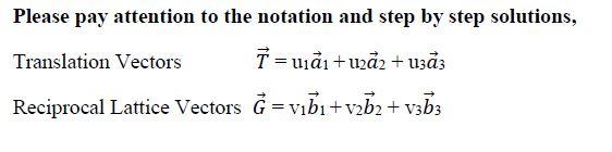 Solved They are given as primitive translation vectors of a | Chegg.com