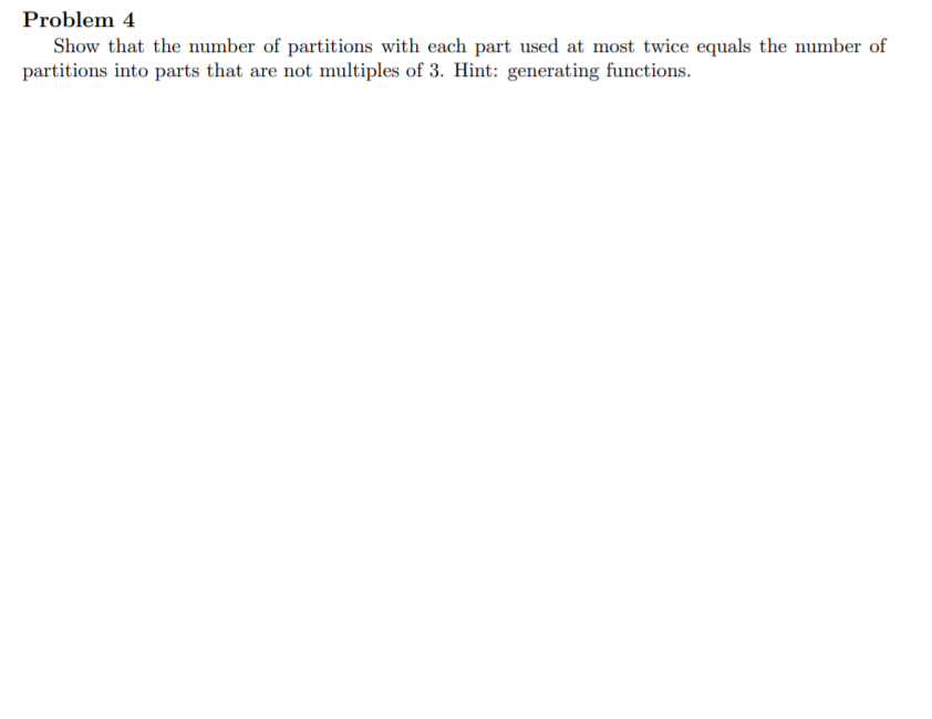 Solved Problem 4 Show that the number of partitions with | Chegg.com