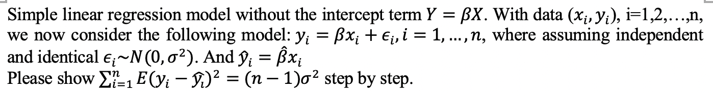 Solved Simple linear regression model without the intercept | Chegg.com