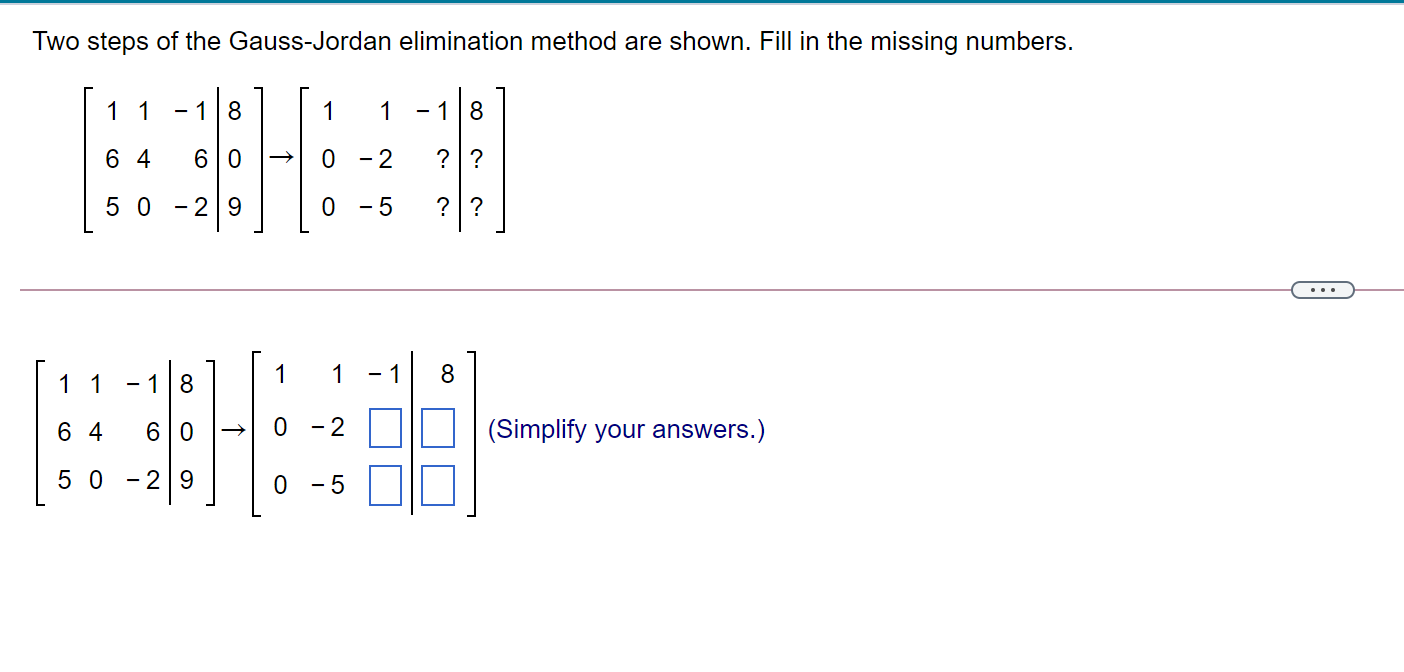 Solved Two steps of the Gauss-Jordan elimination method are | Chegg.com