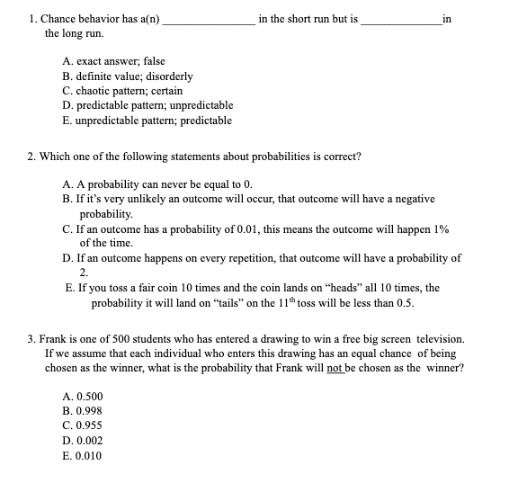 Solved 1. Chance behavior has a(n) the long run. in the | Chegg.com