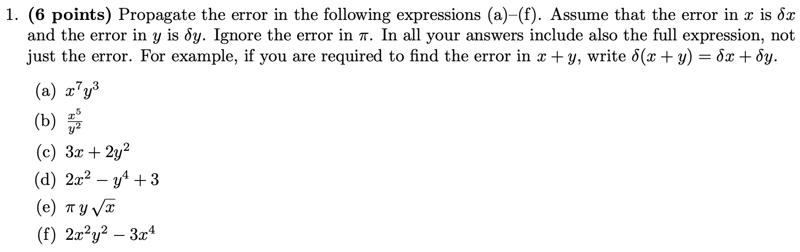 Solved 1. (6 points) Propagate the error in the following | Chegg.com