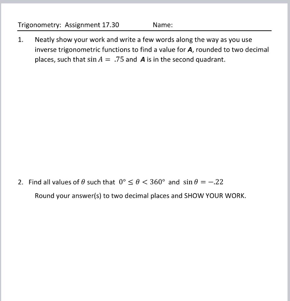 Solved Trigonometry: Assignment 17.30 Name: 1. Neatly show | Chegg.com