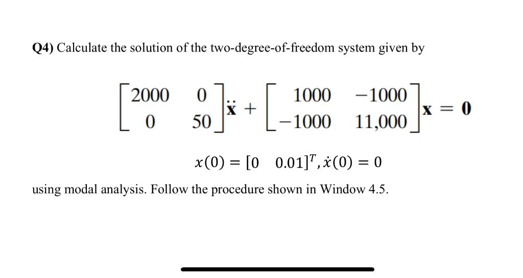 Solved Q4) Calculate the solution of the | Chegg.com