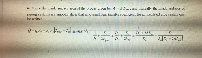 Solved Since the inside surface area of the pipe is given by | Chegg.com