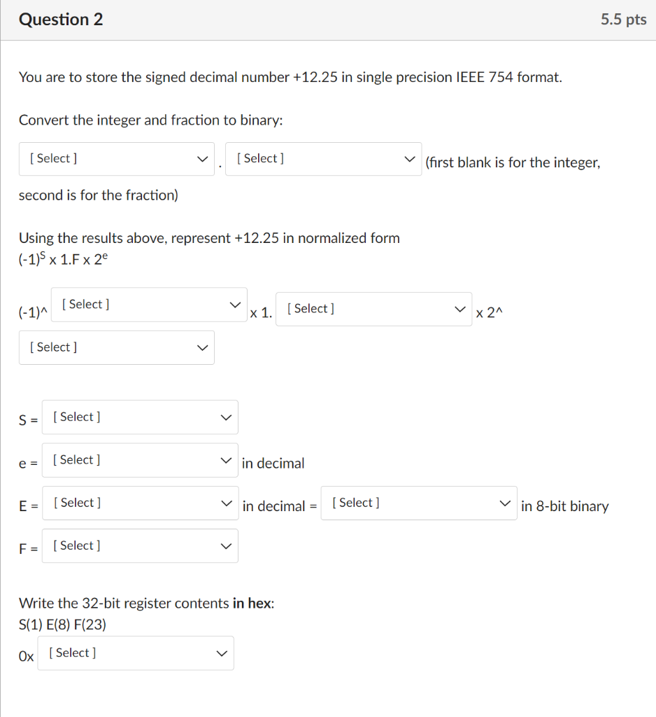 Solved Question 2 5.5 pts You are to store the signed | Chegg.com
