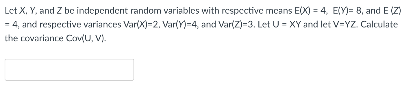Solved Let X,Y, and Z be independent random variables with | Chegg.com