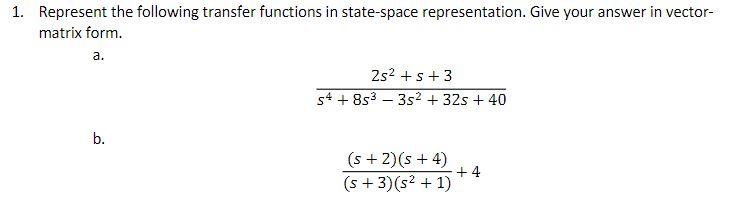 Solved Represent the following transfer functions in | Chegg.com