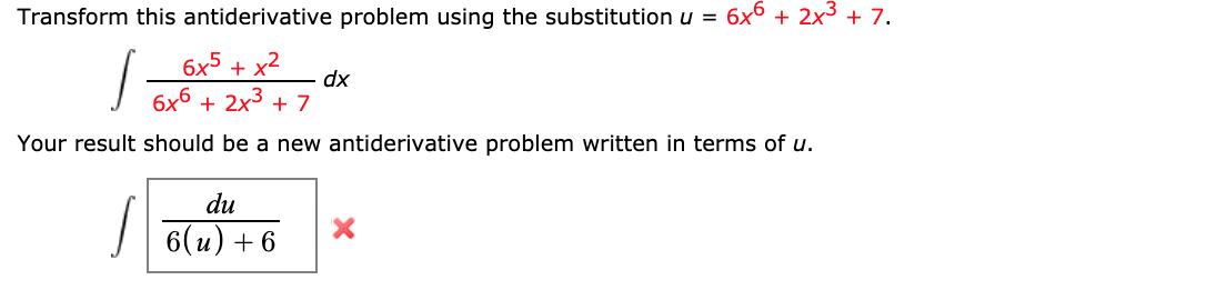 Solved 6x62x 7. Transform this antiderivative problem using | Chegg.com