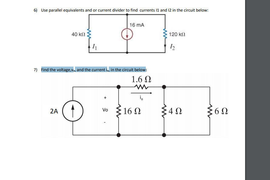 Solved 6) Use parallel equivalents and or current divider to | Chegg.com