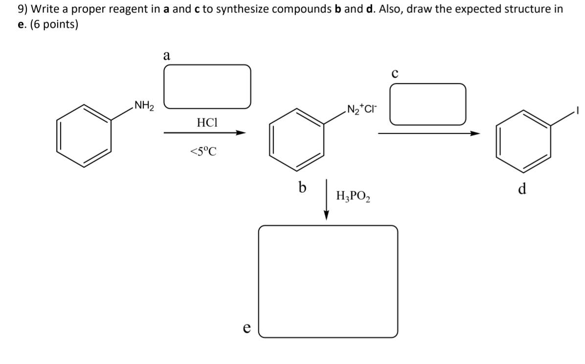 Solved 9) Write a proper reagent in a and c to synthesize | Chegg.com