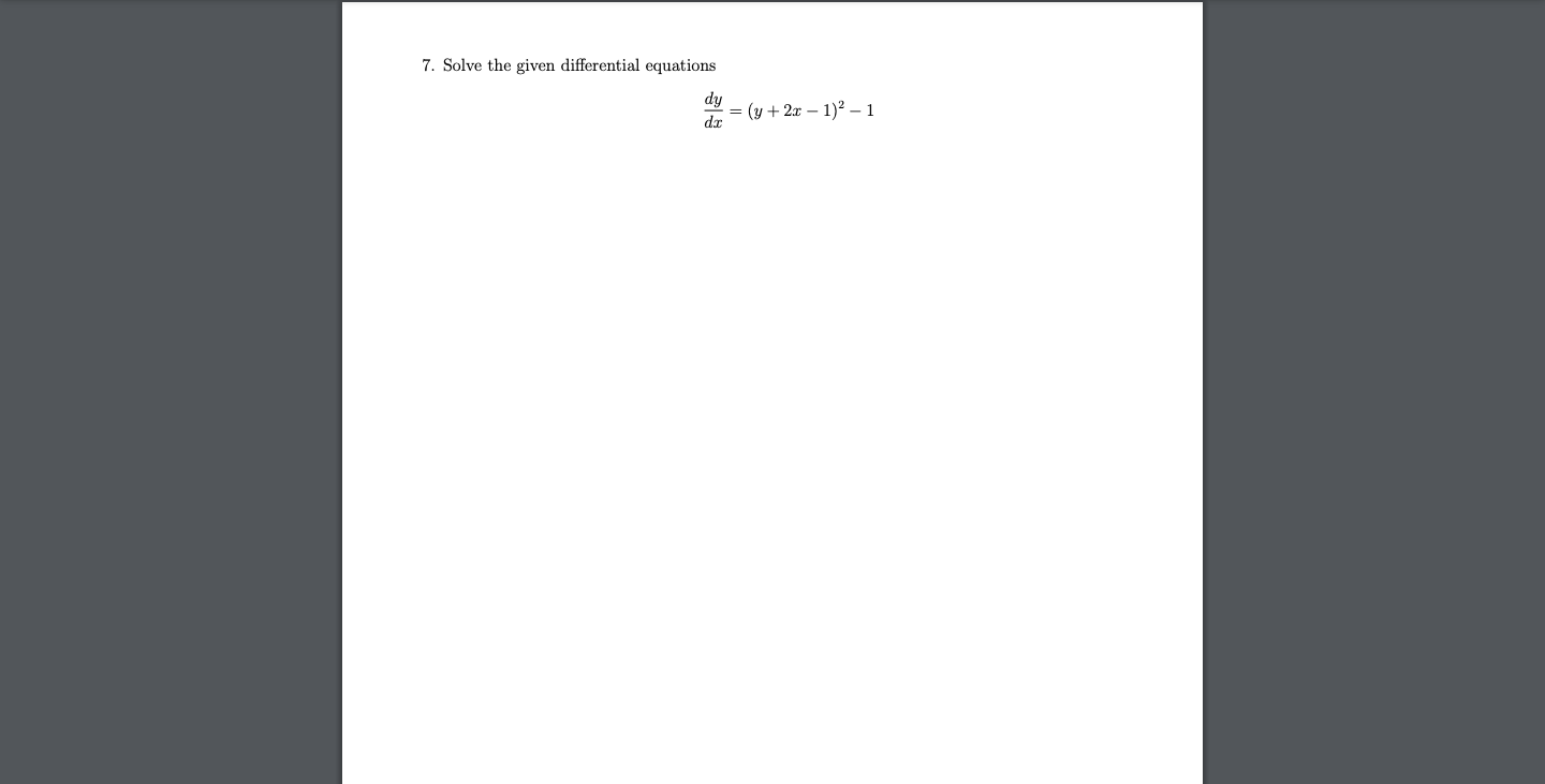 Solved 7. Solve the given differential equations | Chegg.com Solved 7. Solve the given differential equations | Chegg.com