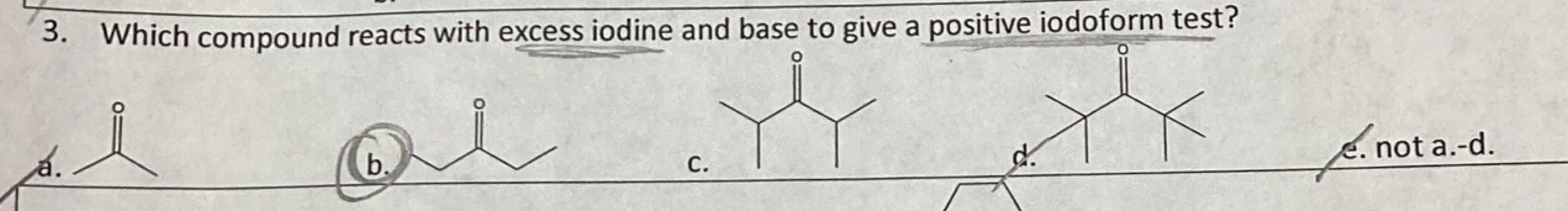 Solved 3. Which compound reacts with excess iodine and base | Chegg.com