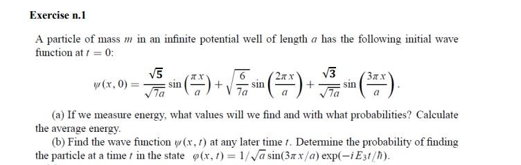 Solved Exercise n.1 A particle of mass m in an infinite | Chegg.com