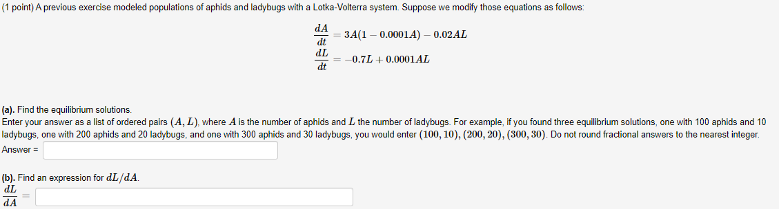 Solved (1 point) A previous exercise modeled populations of | Chegg.com