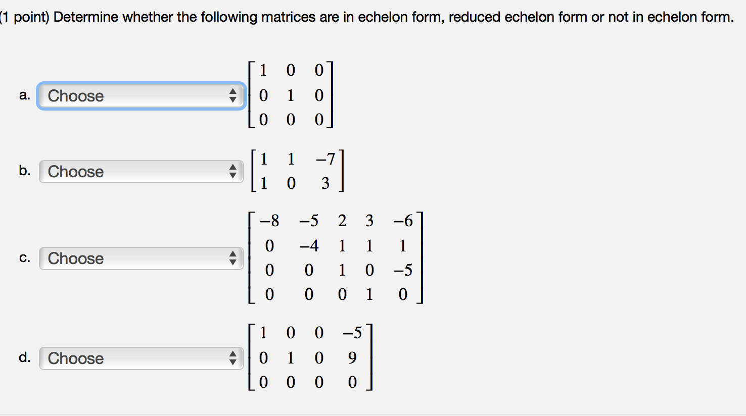 Solved (1 point) Determine whether the following matrices | Chegg.com