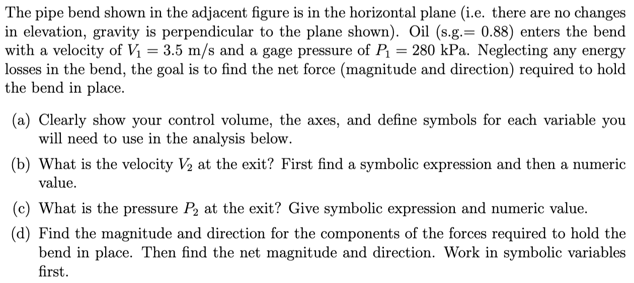Solved The pipe bend shown in the adjacent figure is in the | Chegg.com