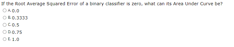 Solved If the Root Average Squared Error of a binary | Chegg.com