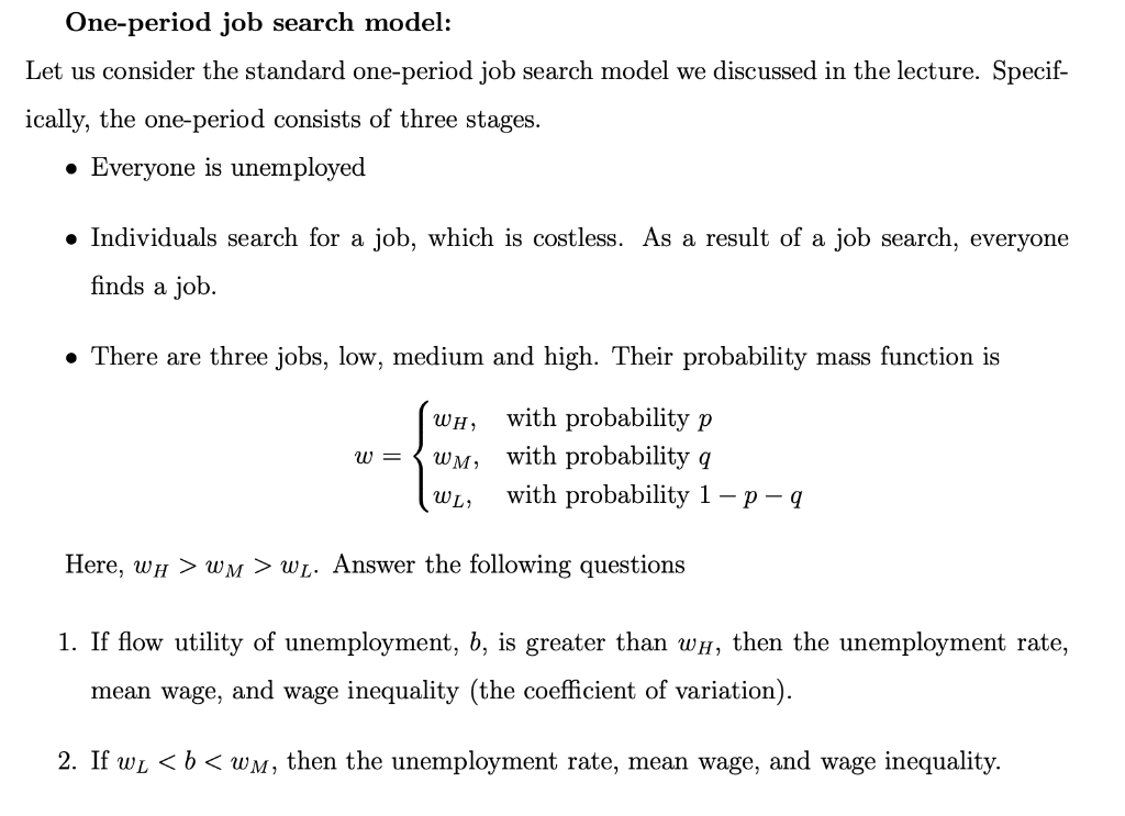 Solved One-period job search model: Let us consider the | Chegg.com