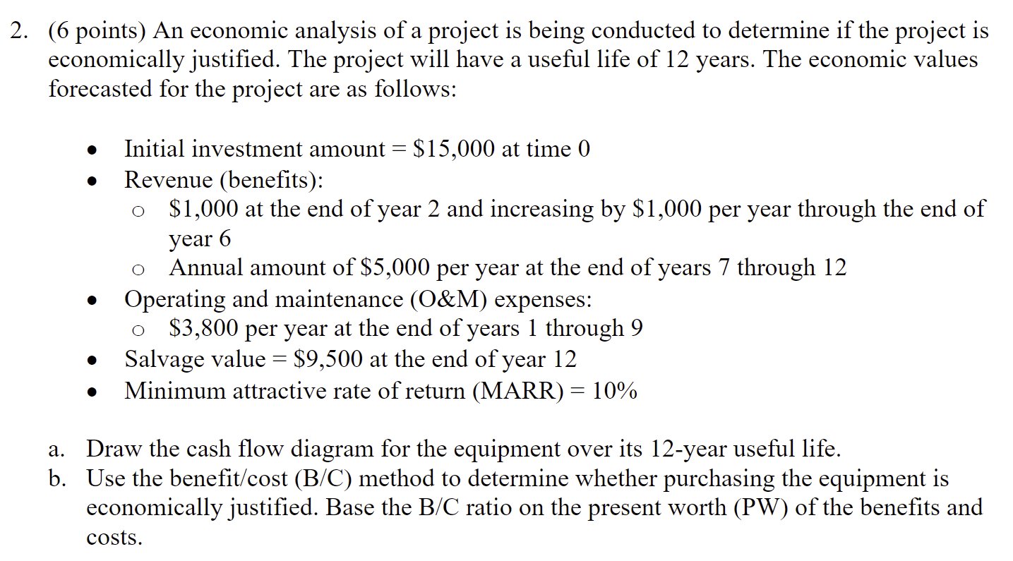 Solved 2. (6 points) An economic analysis of a project is | Chegg.com