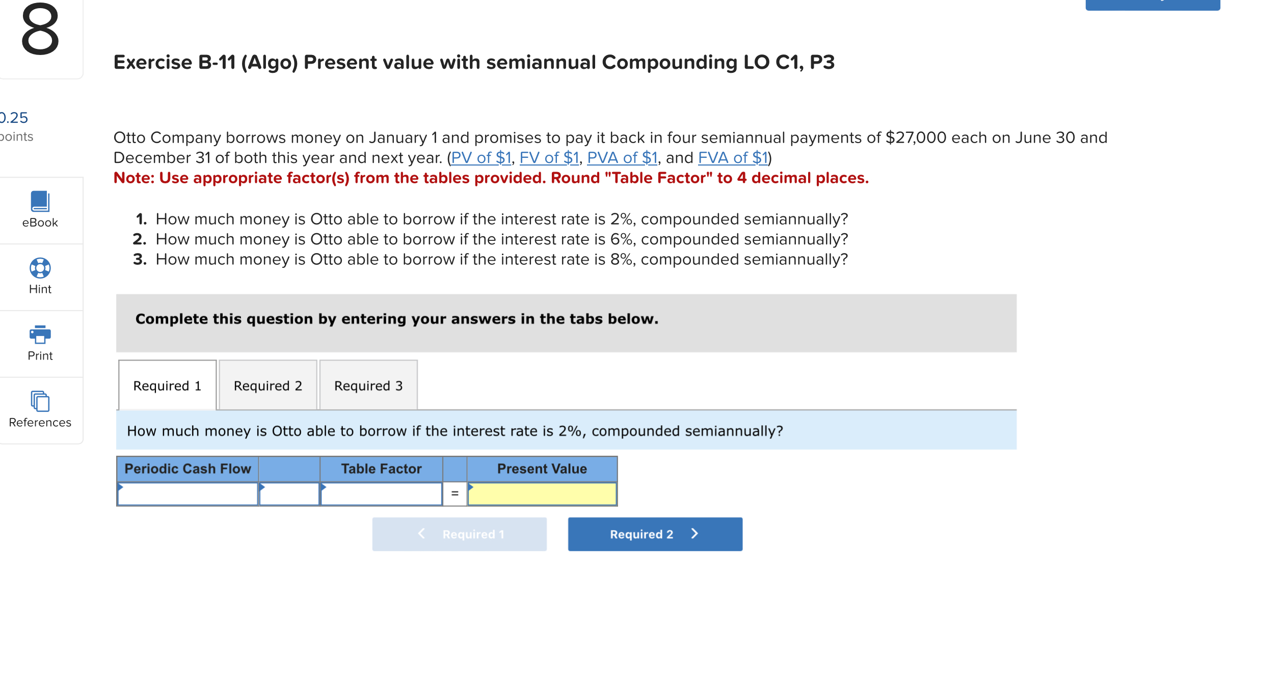 Solved Exercise B-11 (Algo) ﻿Present value with semiannual | Chegg.com