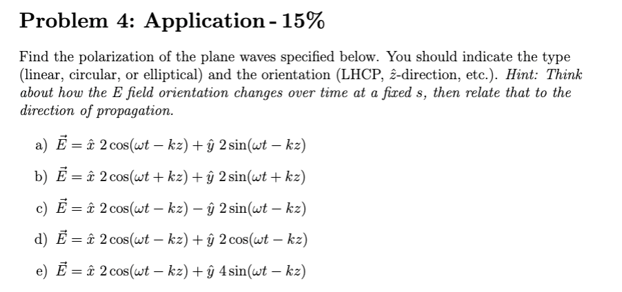 Solved Find the polarization of the plane waves specified | Chegg.com