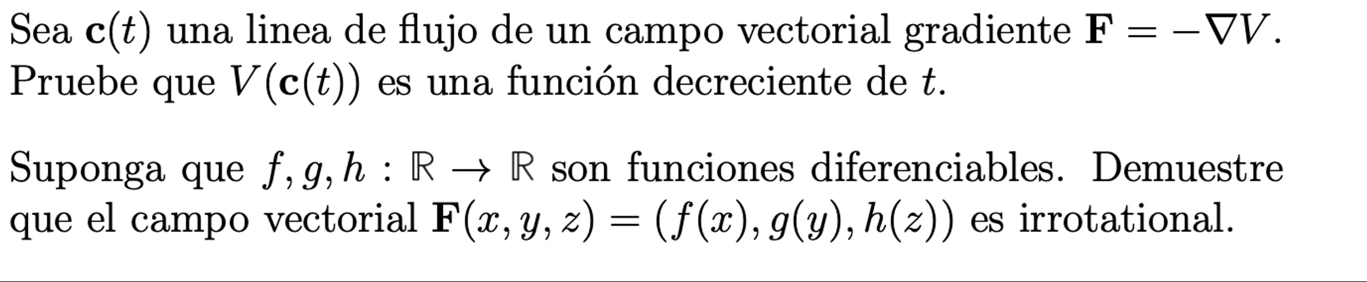 Solved -Sea c(t) ﻿una linea de flujo de un campo vectorial | Chegg.com