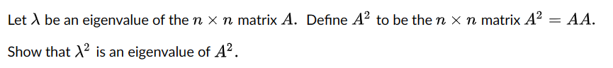 Solved Let \\( \\lambda \\) be an eigenvalue of the \\( n | Chegg.com