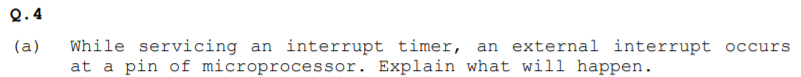 Q.4 (a) While servicing an interrupt timer, an | Chegg.com