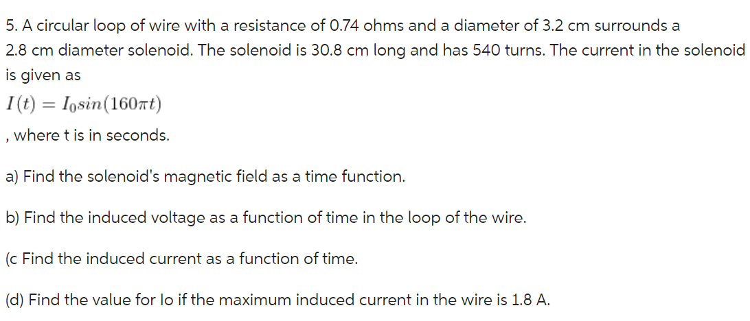 Solved 5. A circular loop of wire with a resistance of | Chegg.com