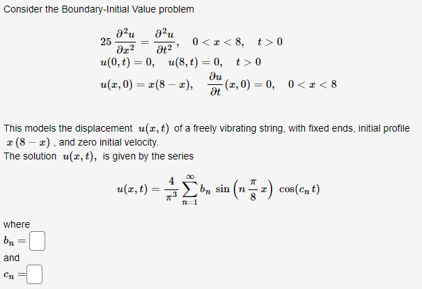 Solved Consider the Boundary-Initial Value problem | Chegg.com