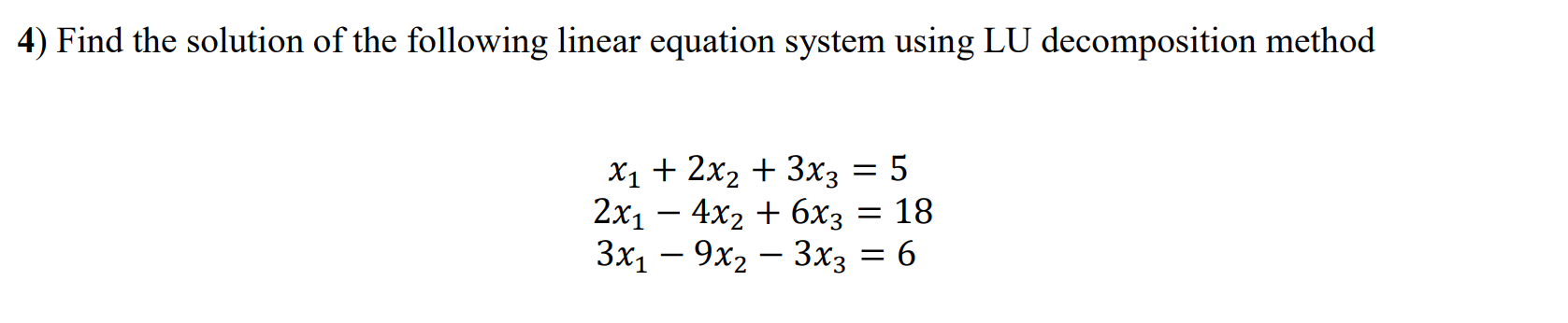 Solved 4) Find the solution of the following linear equation | Chegg.com