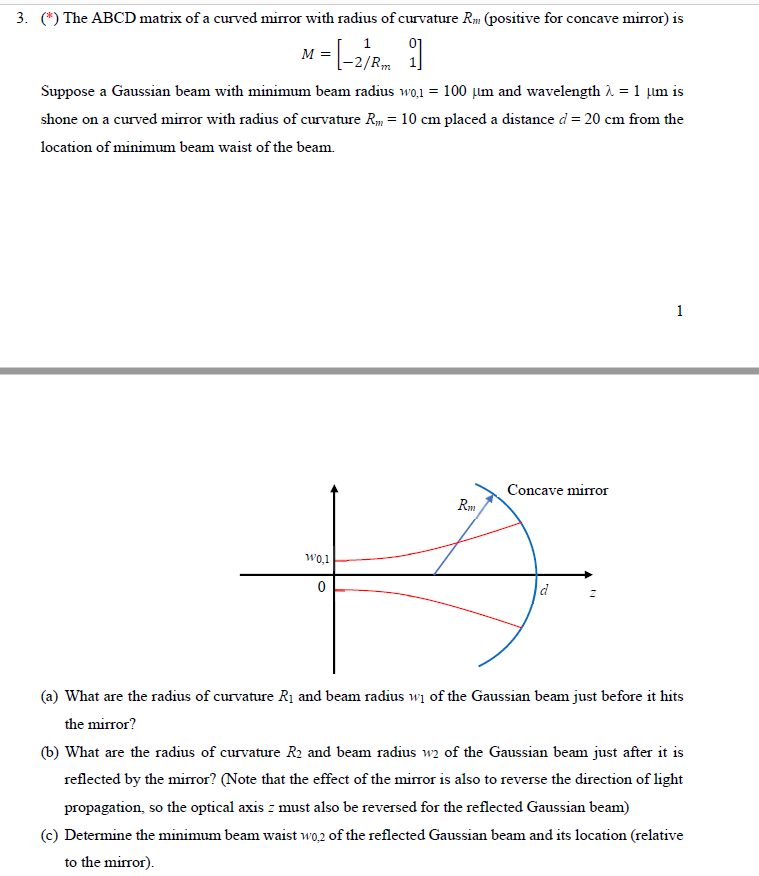 3. (*) The ABCD matrix of a curved mirror with radius | Chegg.com
