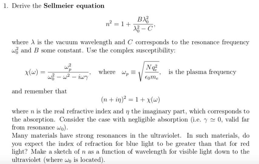 Solved 1. Derive the Sellmeier equation BX where λ is the | Chegg.com