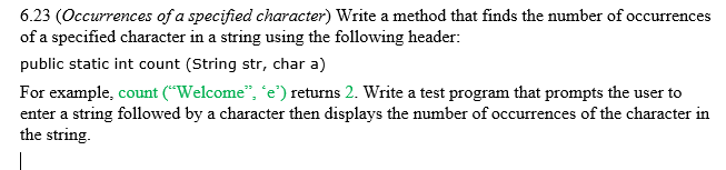 Solved 6.23 (Occurrences of a specified character) Write a | Chegg.com
