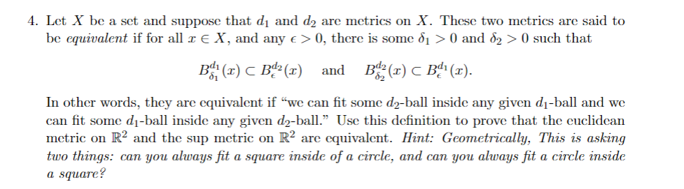 Solved Let X be a set and suppose that d1 and d2 are metrics | Chegg.com