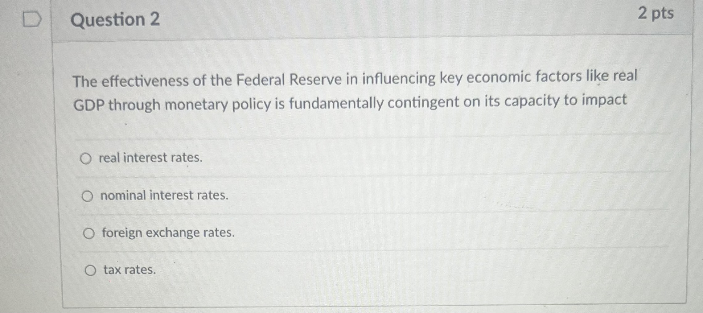 Solved Question 2The effectiveness of the Federal Reserve in | Chegg.com