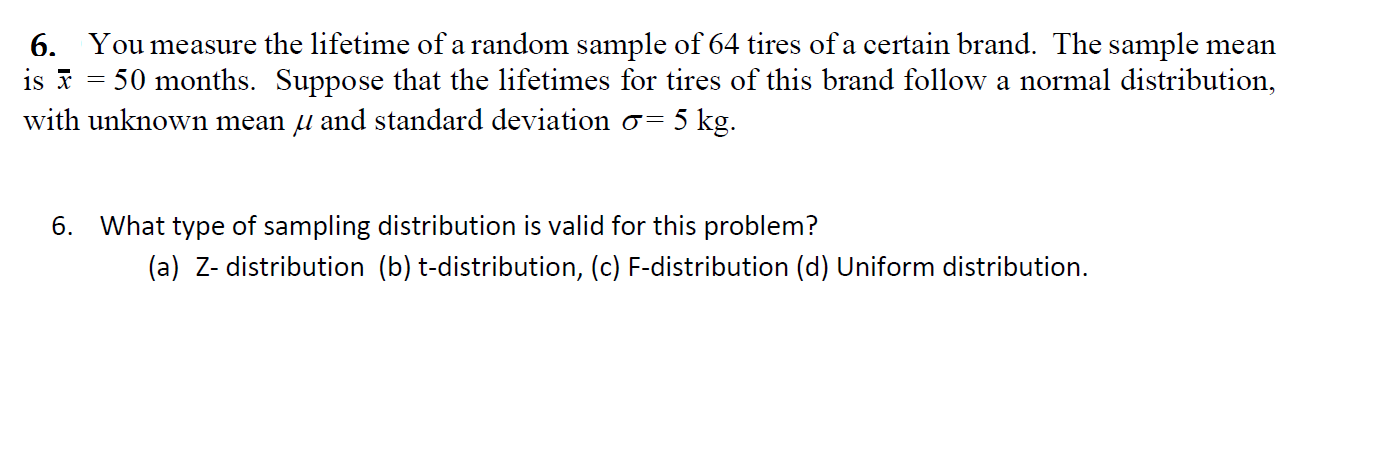 Solved 6. You measure the lifetime of a random sample of 64 | Chegg.com