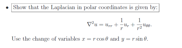 Solved Show that the Laplacian in polar coordinates is given | Chegg.com
