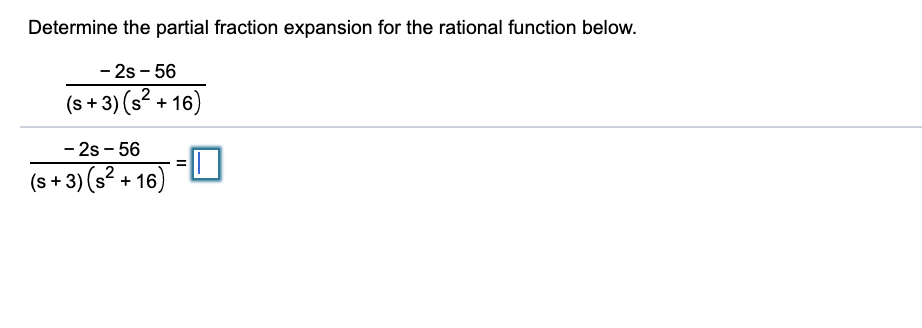 Solved Determine the partial fraction expansion for the | Chegg.com
