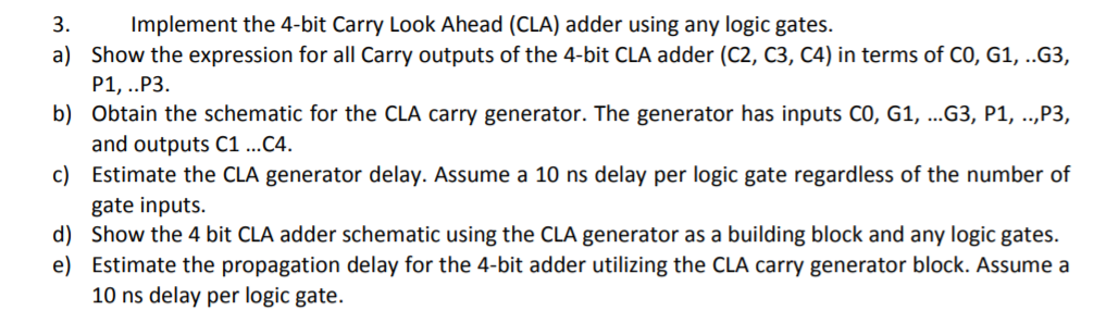 Solved 3. Implement the 4-bit Carry Look Ahead (CLA) adder | Chegg.com