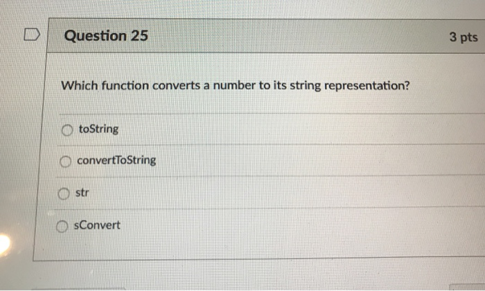 Solved D | Question 25 3 pts Which function converts a | Chegg.com