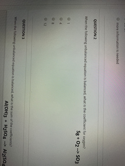 Solved: More Information Is Needed QUESTION 2 When The Fol... | Chegg.com