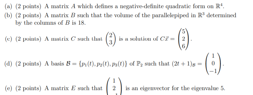 Solved (a) (2 points) A matrix A which defines a | Chegg.com
